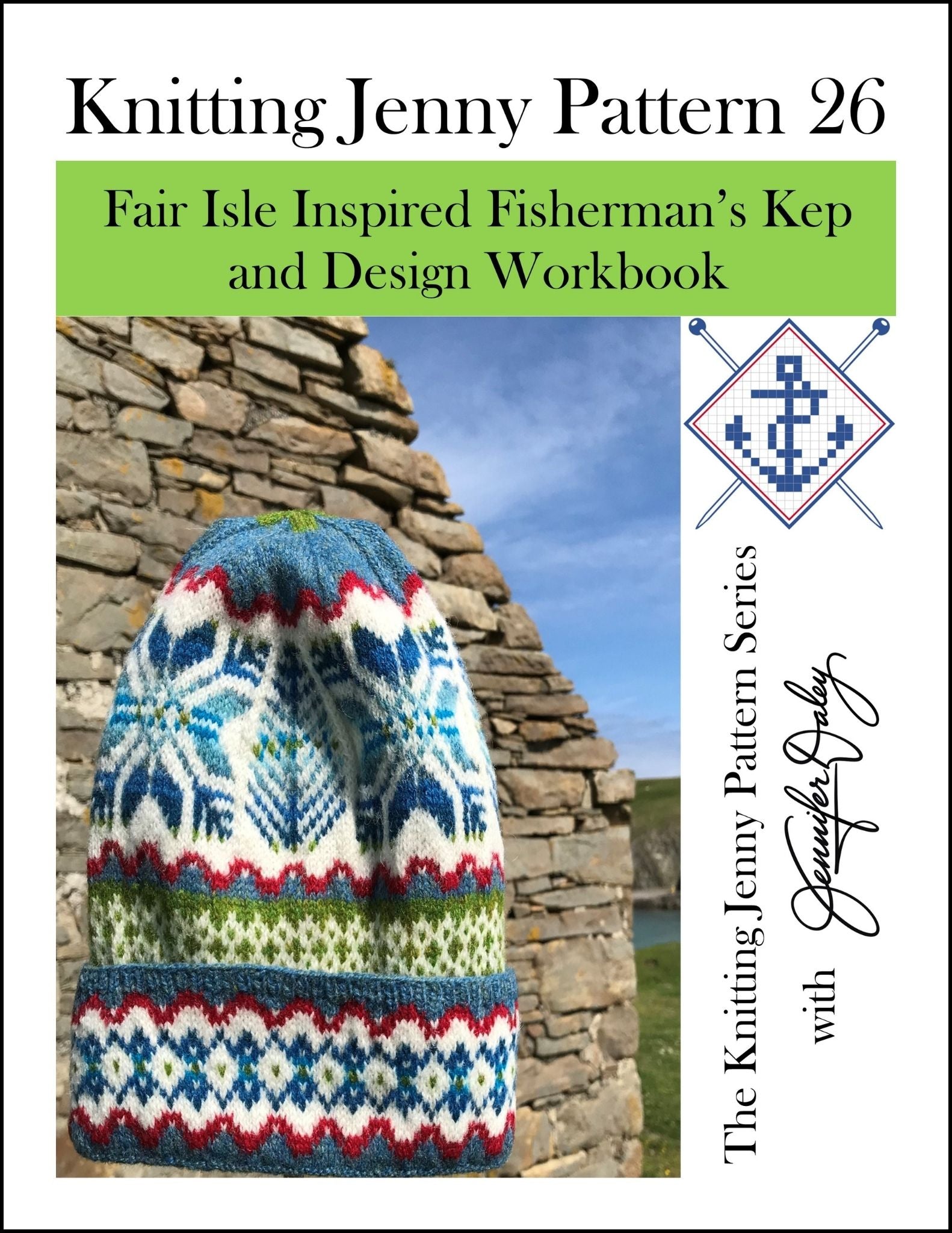 Knitting Jenny Pattern 26: Fair Isle Inspired Fisherman’s Kep and Desi